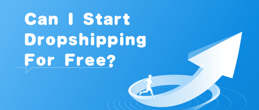 Start Dropshipping for Free - A Comprehensive Guide